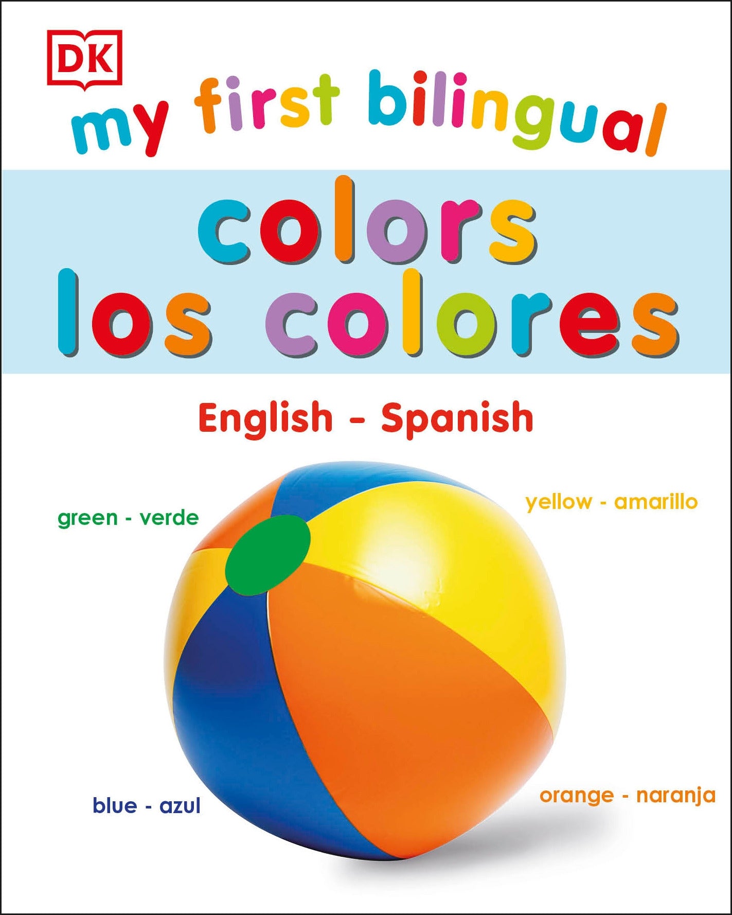 My First Bilingual Colors / Los Colores – DK