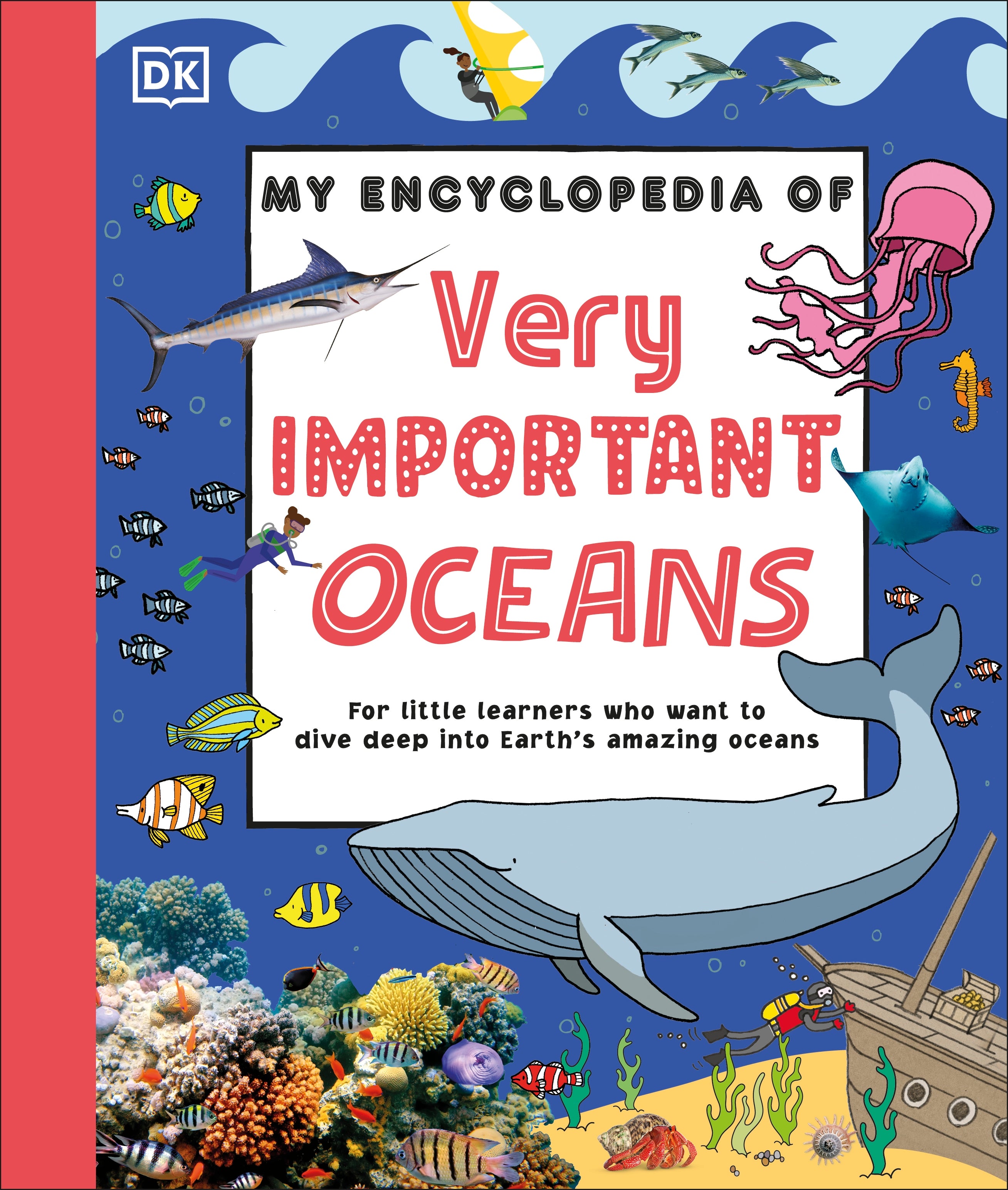 My Encyclopedia of Very Important Oceans – DK